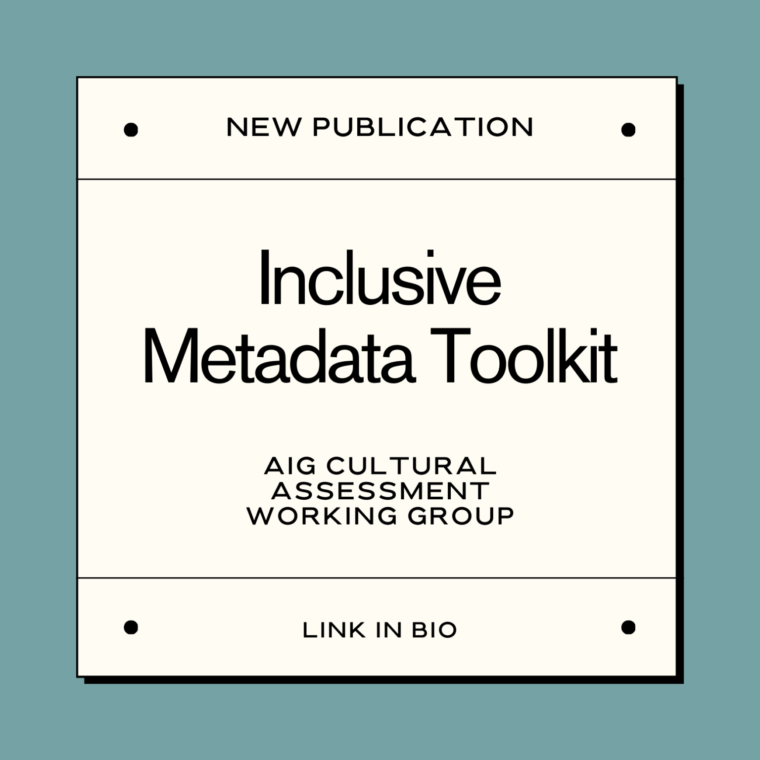 Now Available: Inclusive Metadata Toolkit from the Cultural Assessment Working Group - DLF